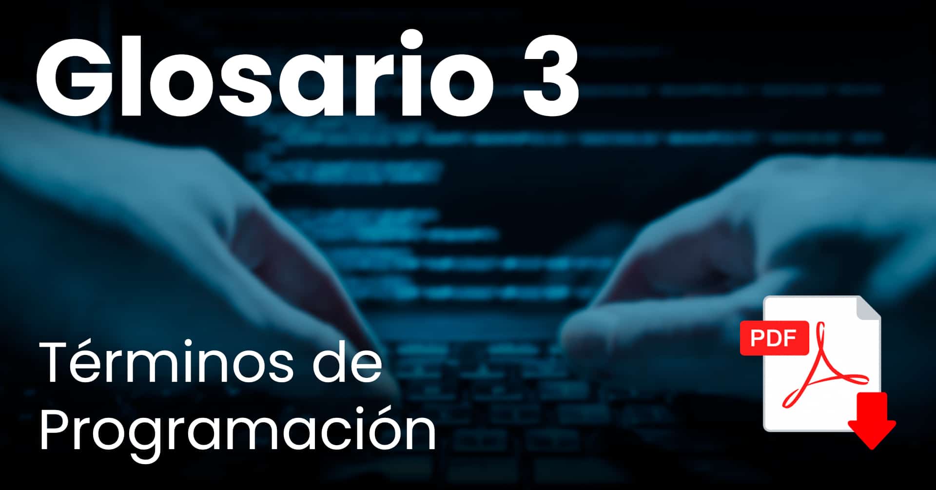 Glosario 3 - Términos de Programación